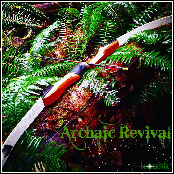 Archaic Revival | Kousk