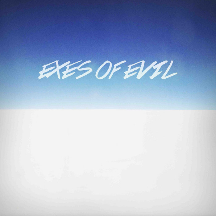 Exes Of Evil | Exes Of Evil