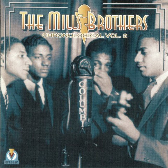 The Mills Brothers Chronological Vol. 2, 1932-34 | The Mills Brothers ...