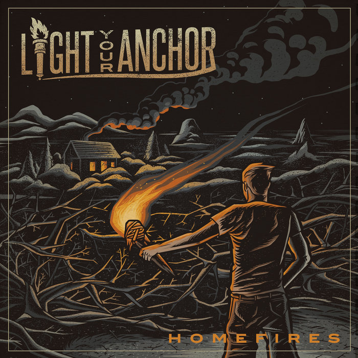 Homefires | Light Your Anchor | Let it Burn Records