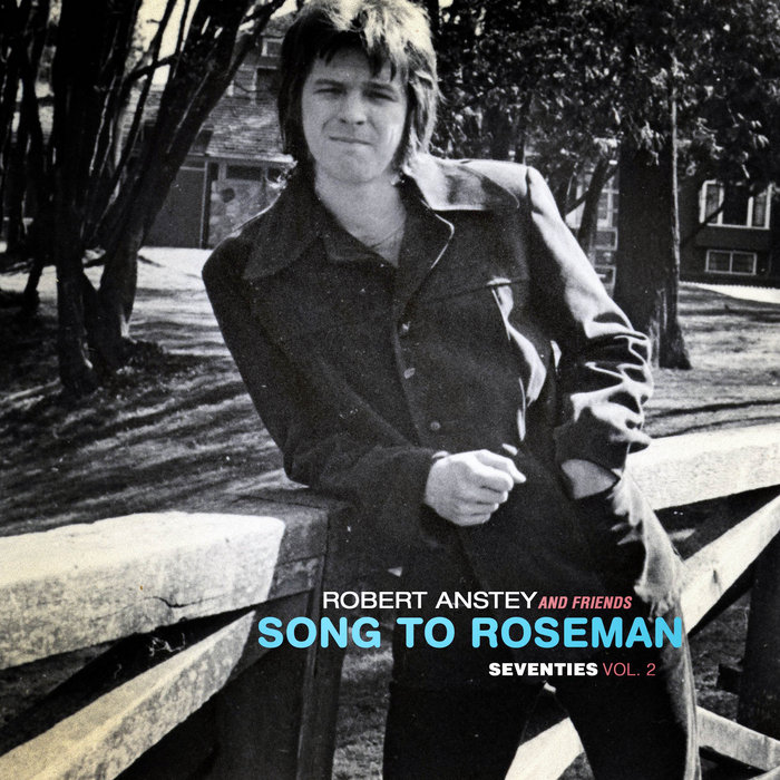 Song To Roseman | Robert Anstey