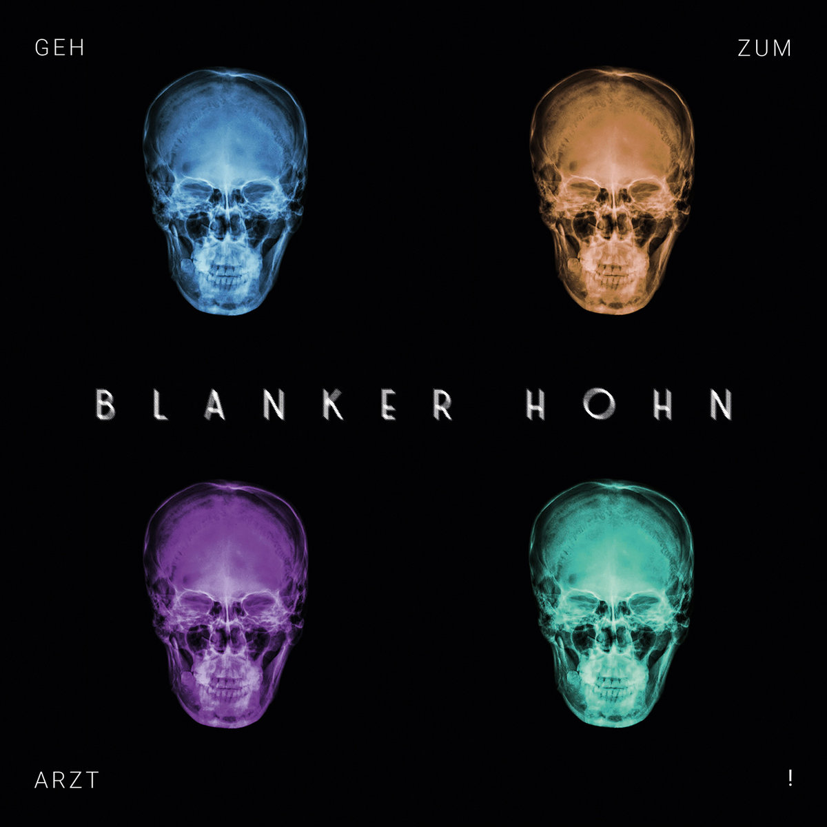Geh zum Arzt! | Blanker Hohn