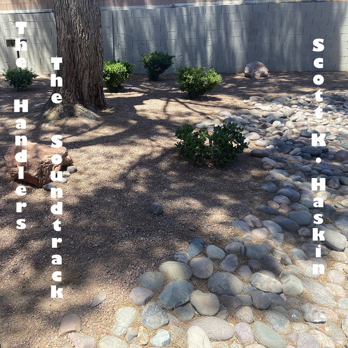 The Handlers - The Soundtrack | Scott K Haskin