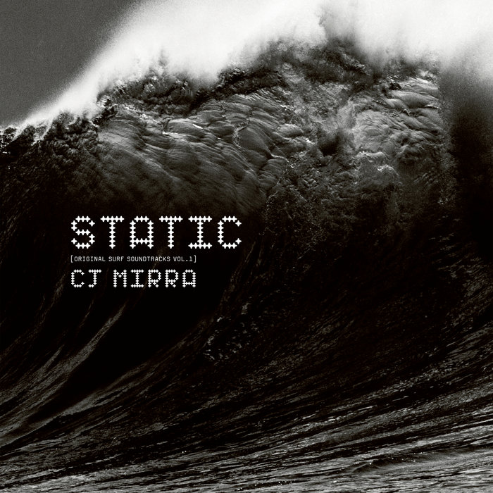 STATIC - Original Surf Soundtracks Vol.1 | CJ Mirra