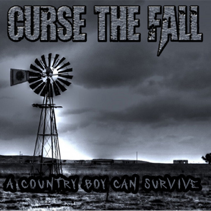A Country Boy Can Survive | Curse the Fall