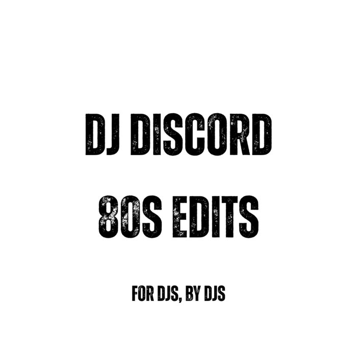 DJ Edits 80s | Dj Discord