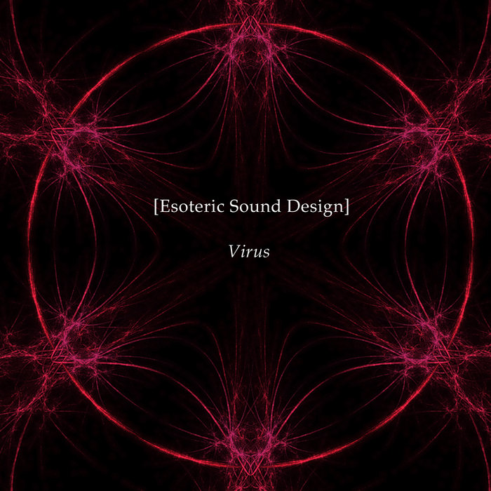 Virus | Esoteric Sound Design