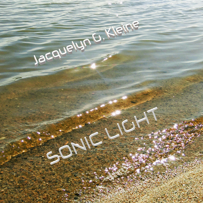 SONIC LIGHT | SONIC LIGHT Jacquelyn G. Kleine