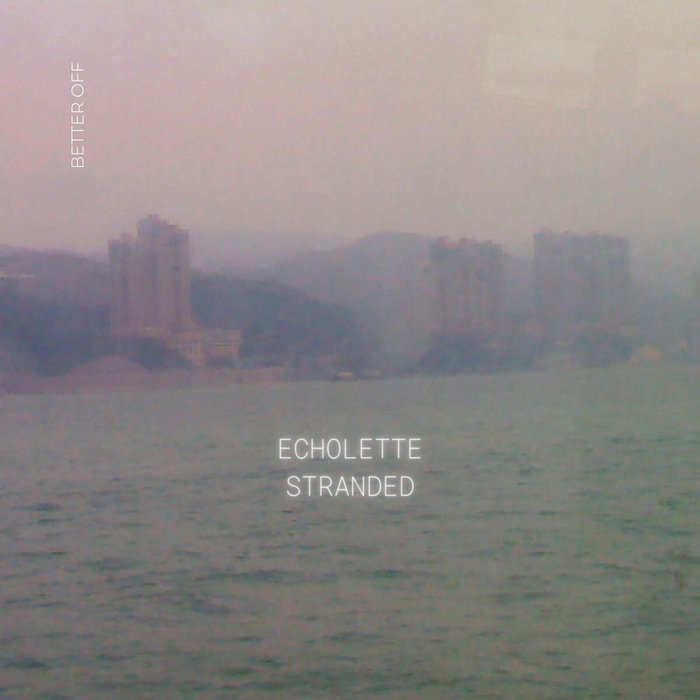 How To Scale A Wall | Echolette Stranded