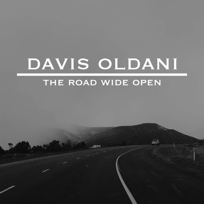 The Road Wide Open | Davis Oldani