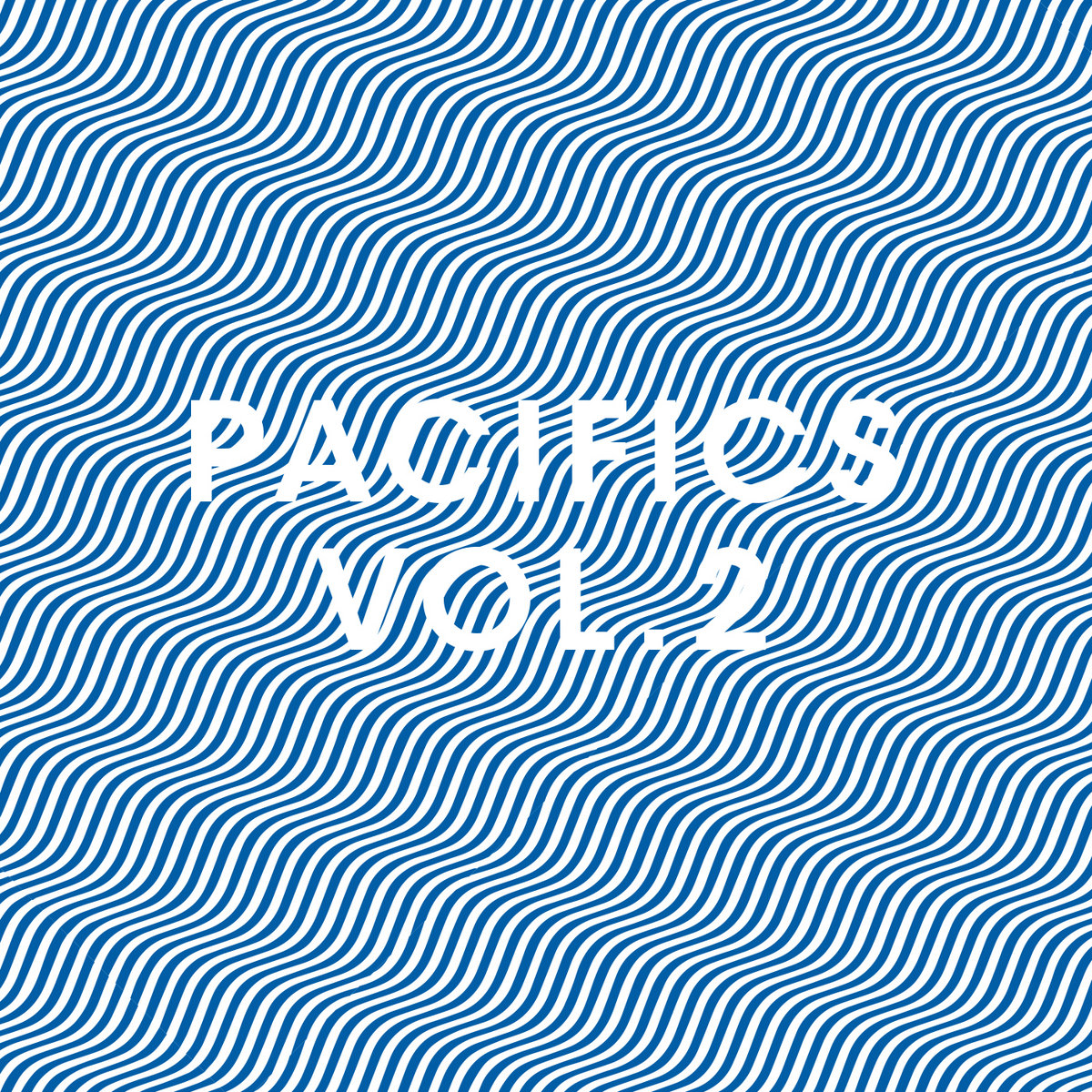 PACIFICS, Vol. 2 | V.A. | UKNOWY