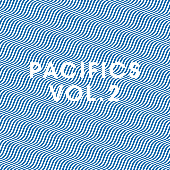 PACIFICS, Vol. 2 | V.A. | UKNOWY
