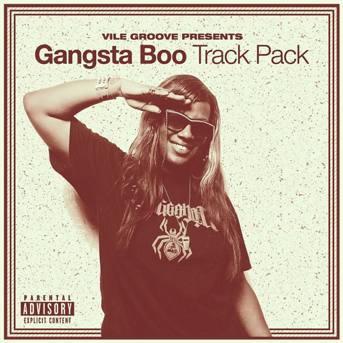 Gangsta Boo: Track Pack | Gangsta Boo (Mixed by Vile Groove) | vile groove