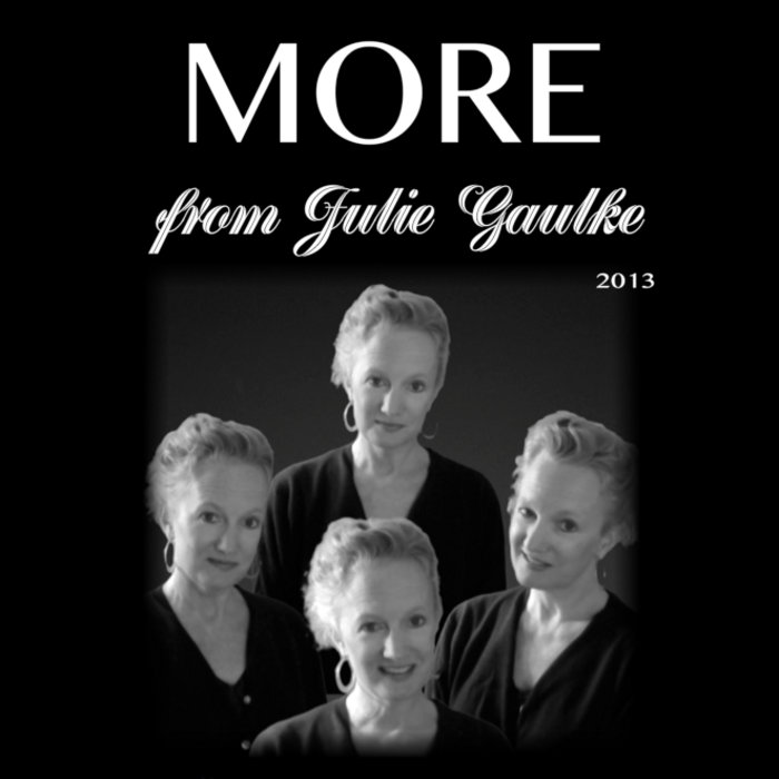 MORE from Julie Gaulke 2013 | Julie Gaulke Music