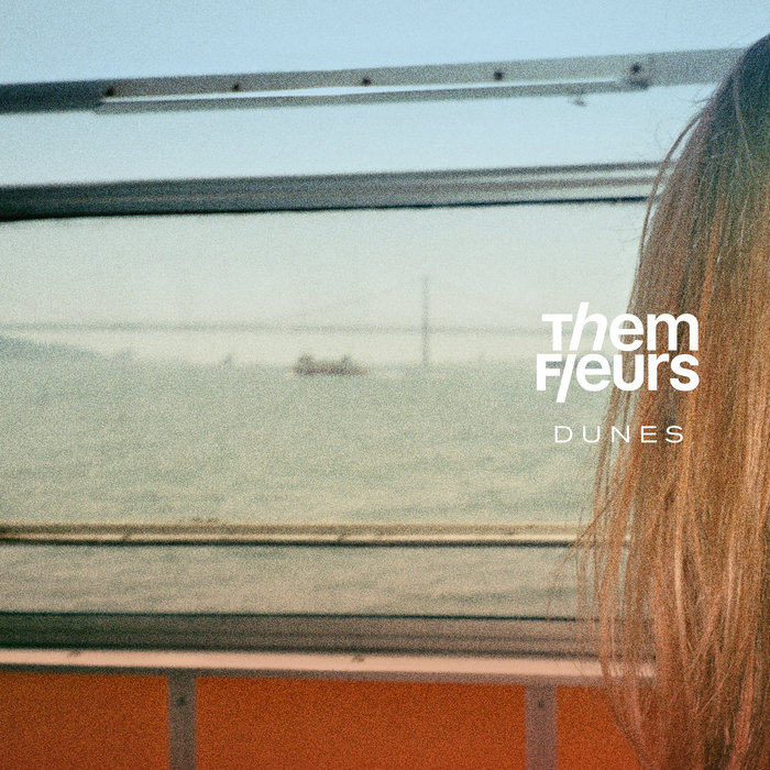 Dunes (EP) | Them Fleurs
