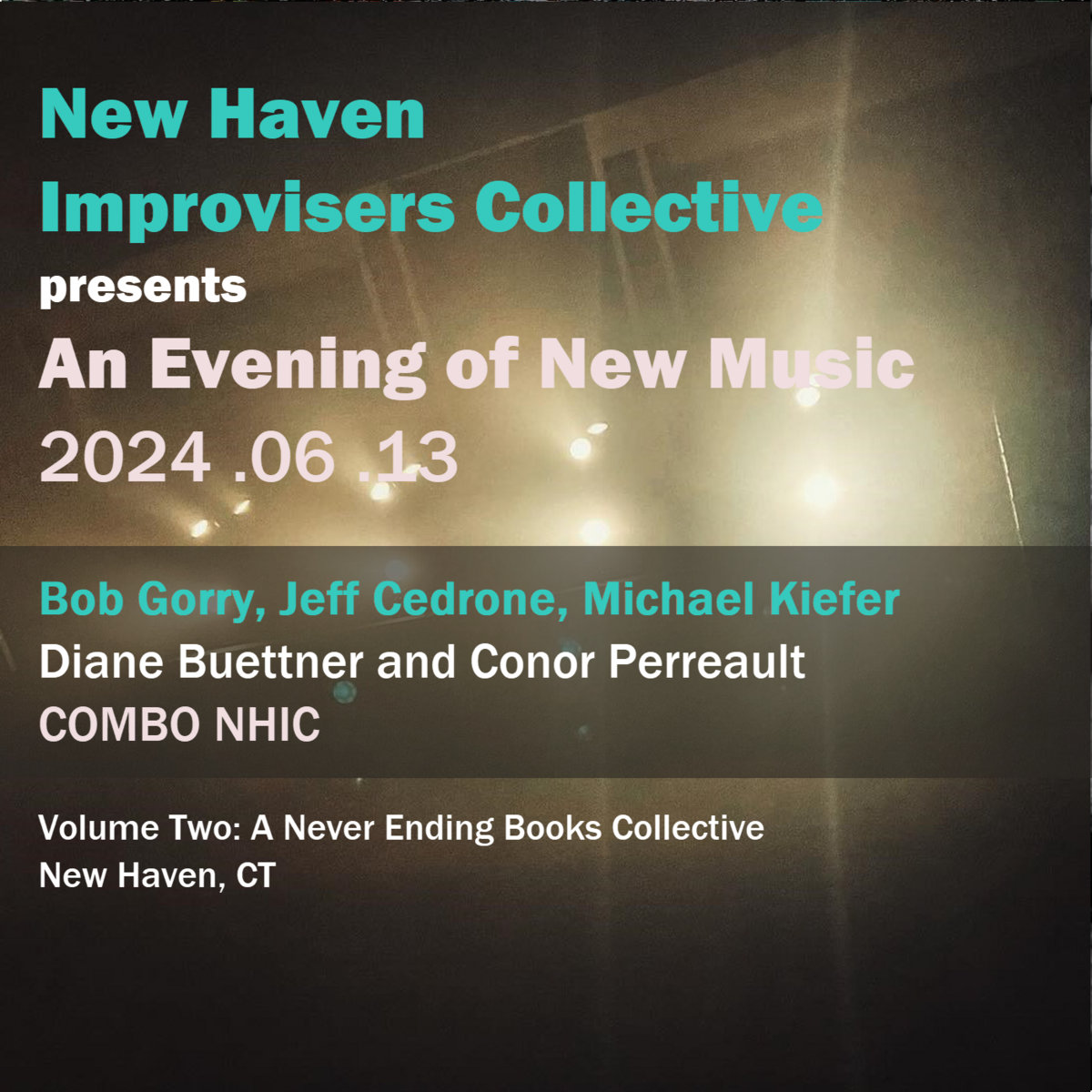 NHIC Presents an Evening of New Music 2024 .06 .13 | New Haven ...