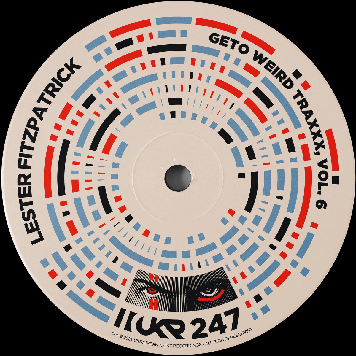 UKR247 Geto Weird Traxxx, Vol. 6 | Lester Fitzpatrick | Urban Kickz ...