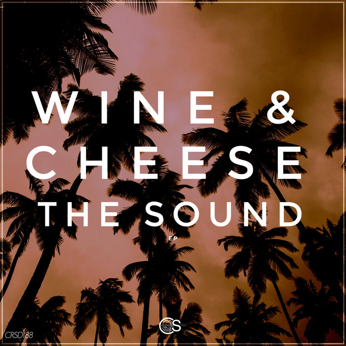The Sound | Wine & Cheese | Craniality Sounds