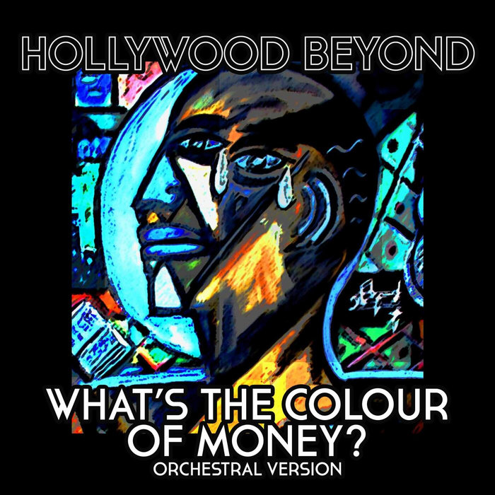 What's The Colour Of Money? | Hollywood Beyond | August Day