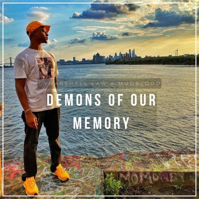 Demons of our Memory ( DOOM ) | Cymarshall Law & Mudblood | Cymarshall Law