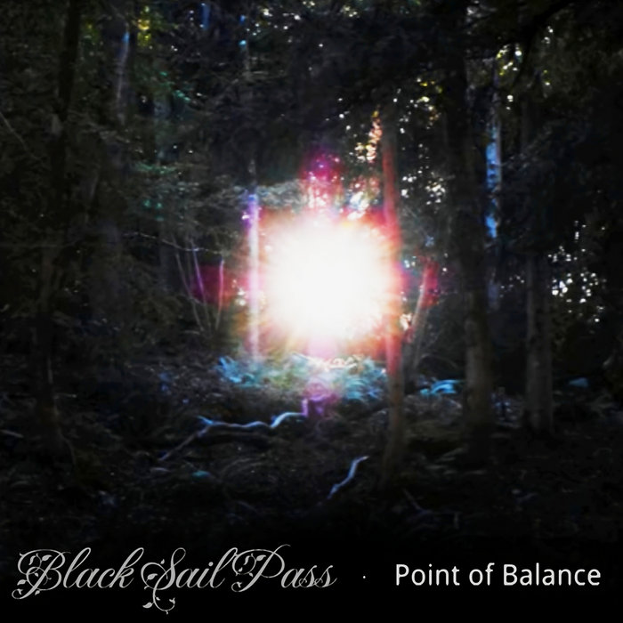 Point of Balance [REMASTER] | Black Sail Pass