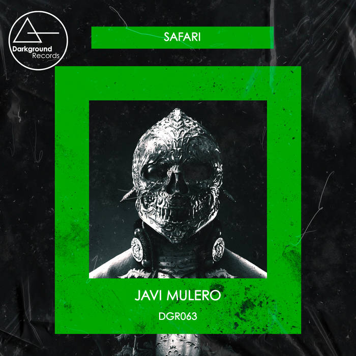 Safari | Javi Mulero | Darkground Records