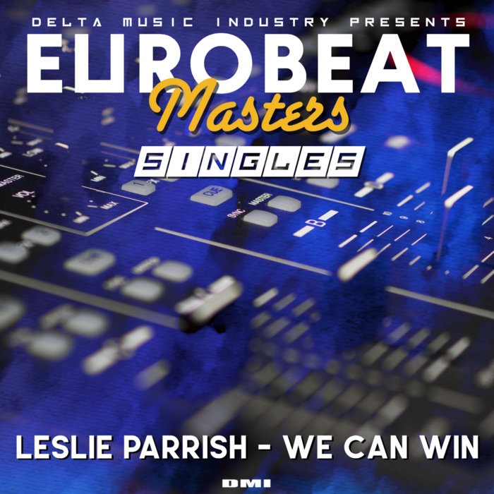 We Can Win | Leslie Parrish | Delta Music Industry