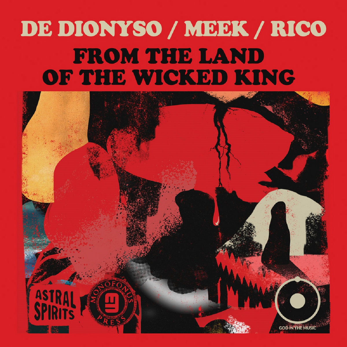 From the Land of the Wicked King | Noel Meek, Arrington de Dionyso and ...