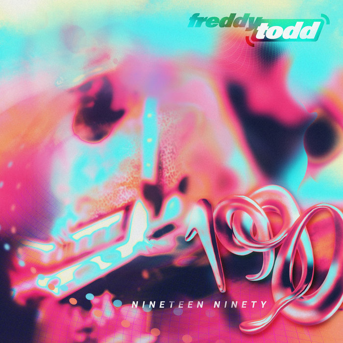 Nineteen Ninety | Freddy Todd