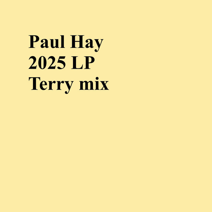 Paul Hay 2025 LP (Terry mix) | Benito Kundalini