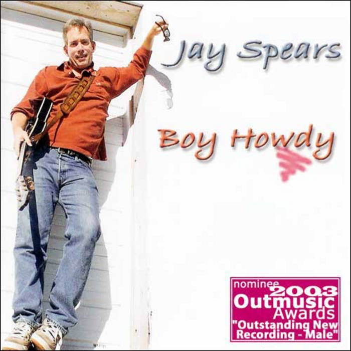 Boy Howdy | Jay Spears