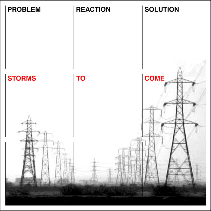 Problem Reaction Solution | Storms To Come