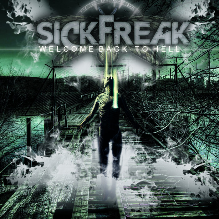Welcome Back To Hell | SickFreak | MECHANIZED!