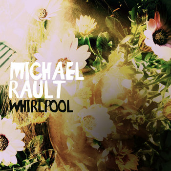 Music | Michael Rault