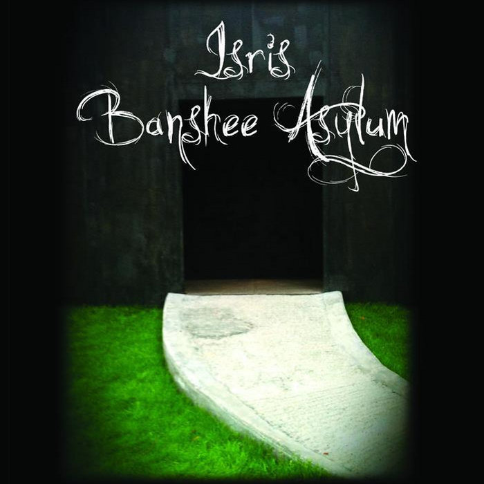 Banshee Asylum | Isris