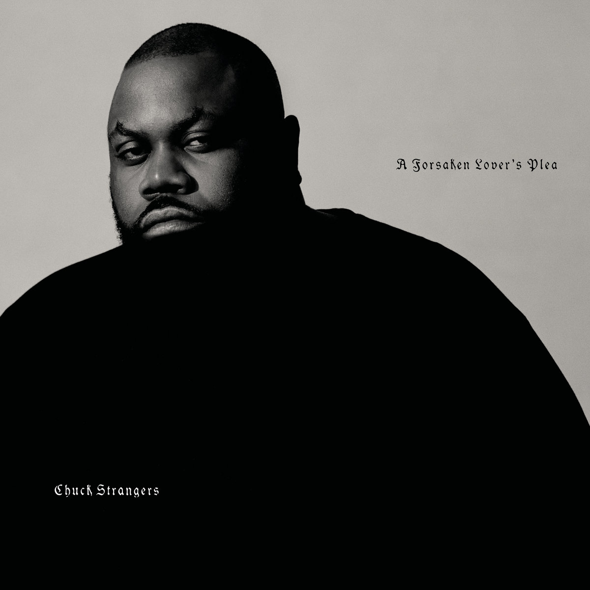 A Forsaken Lover's Plea | Chuck Strangers A Forsaken Lover's Plea | Chuck Strangers