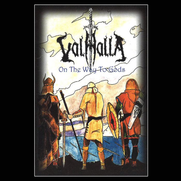 VALHALLA - On The Way To Gods TAPE (1999) | Valhalla | Beverina