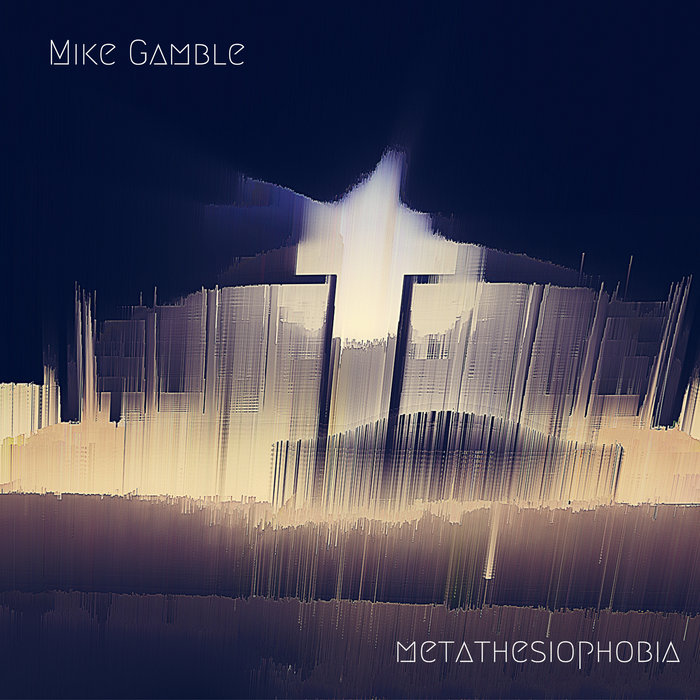 Metathesiophobia | Mike Gamble