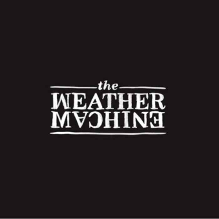 The Weather Machine | The Weather Machine