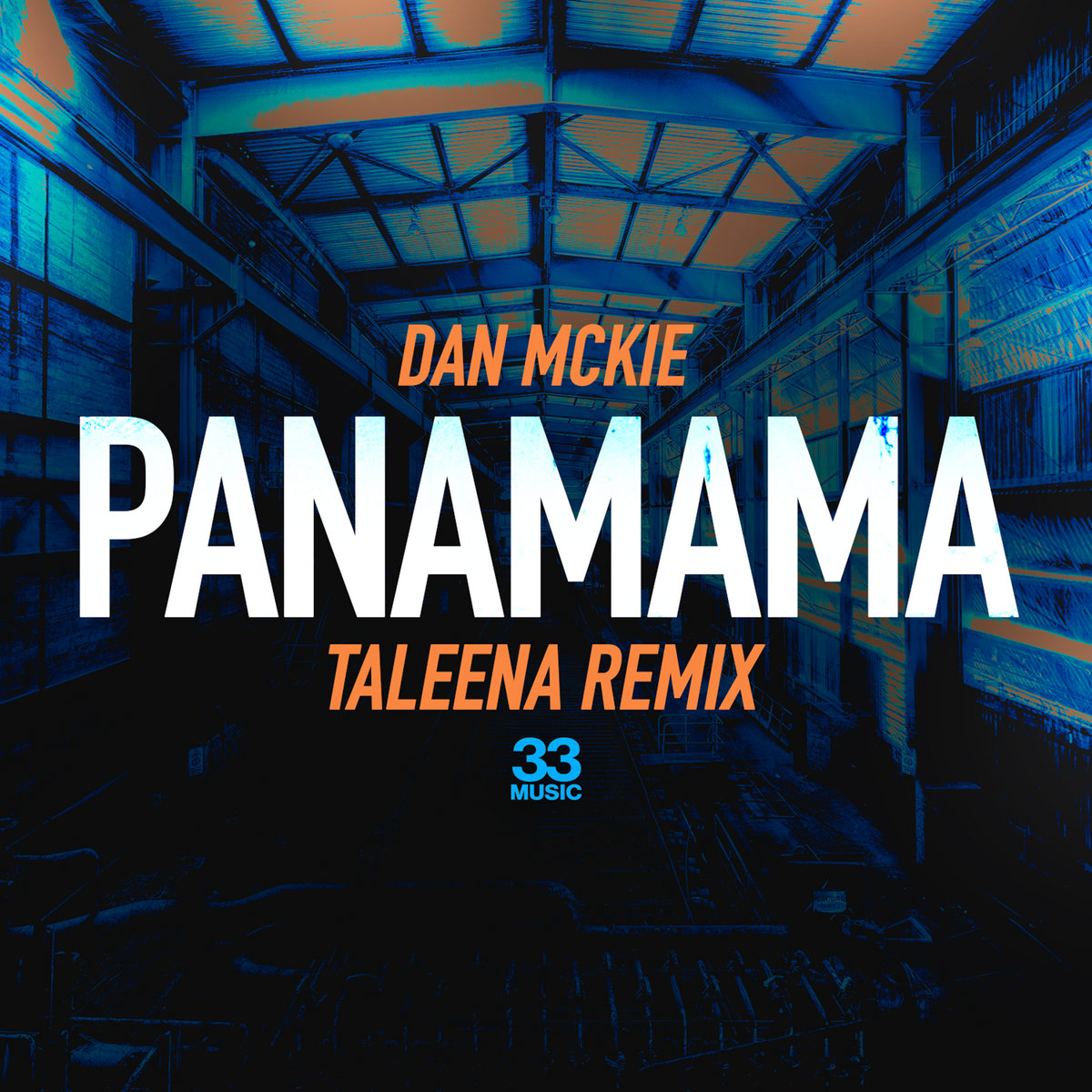 Panamama (Taleena Remix) | Dan McKie | 33 Music