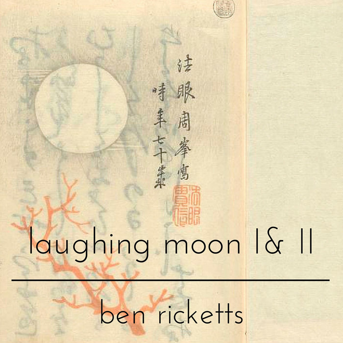 Laughing Moon I & II | Ben Ricketts