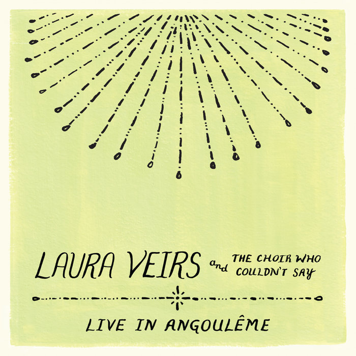 Laura Veirs and the Choir Who Couldn't Say (Live in Angouleme) | Laura ...