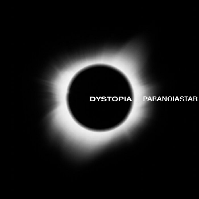 Paranoia Star | Dystopia