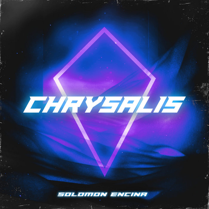 Chrysalis | Solomon Encina