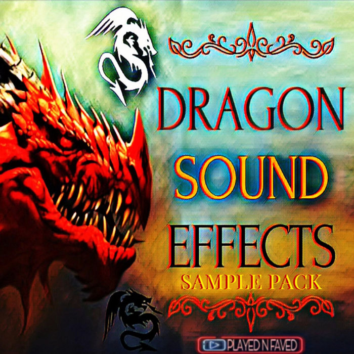 Dragon Sound Effects Sample Pack | Played N Faved