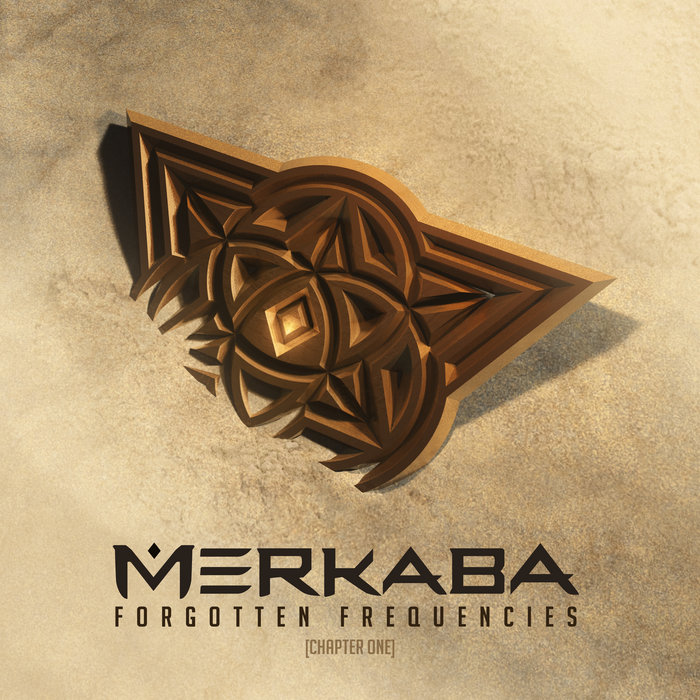 Forgotten Frequencies - Chapter One | Merkaba | Merkaba Music