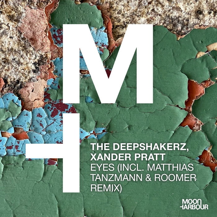 Eyes (MHD265) | The Deepshakerz, Xander Pratt | Moon Harbour Recordings