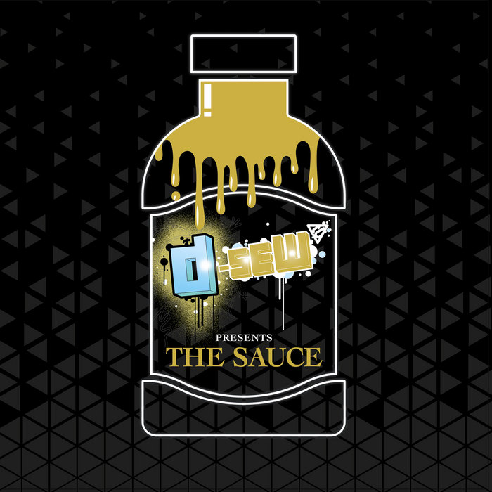 D-Sew Presents The Sauce | D-Sew
