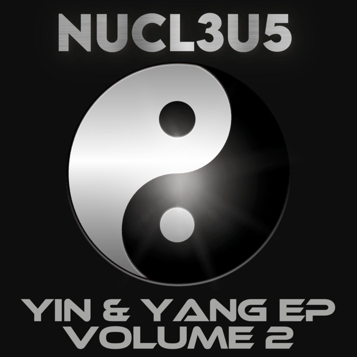 Yin & Yang EP Volume 2 | NUCL3U5