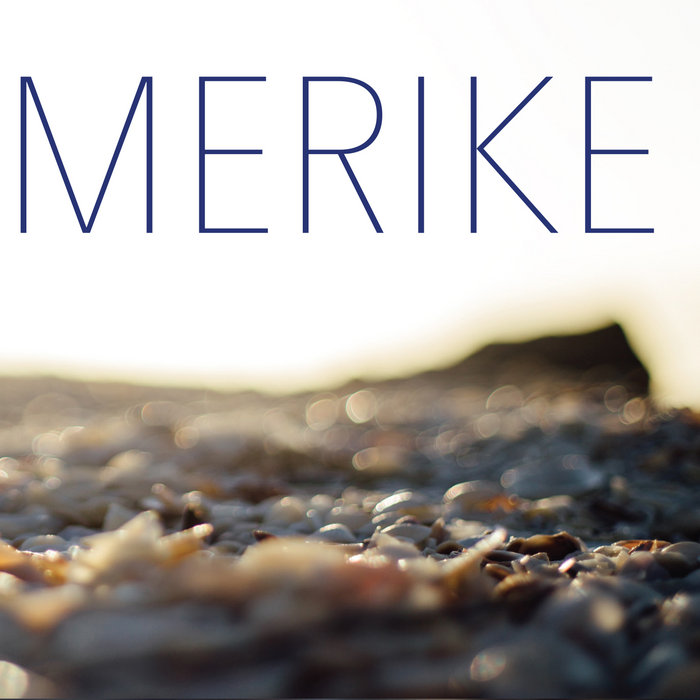MERIKE | MERIKE